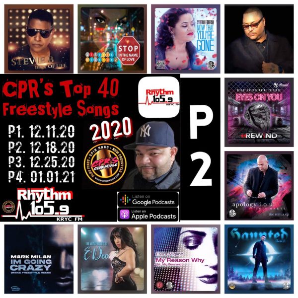 CPR’s Top 40 Freestyle Songs of 2020 P2 (30-21) – CPR's Clubhouse ...